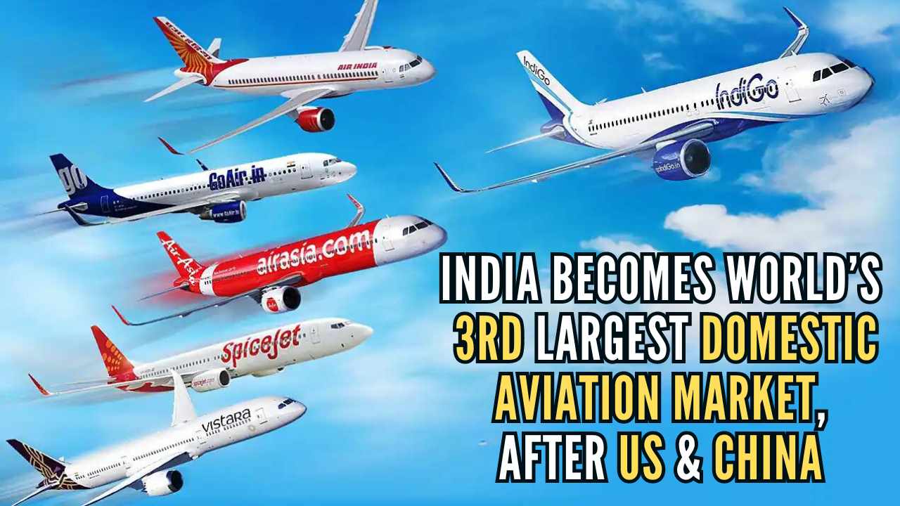 India Becomes World’s 3rd Largest Domestic Aviation Market