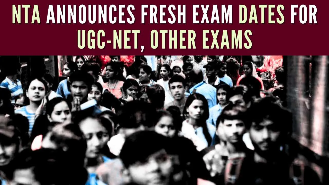 NTA Announces New Dates for UGC-NET, Other Exams