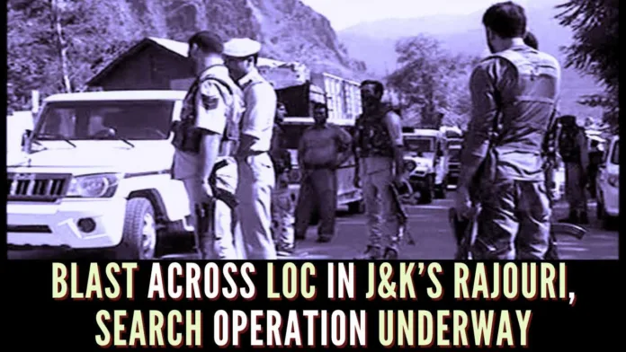 J&K: Explosion Across LoC in Rajouri, Search Operation Launched