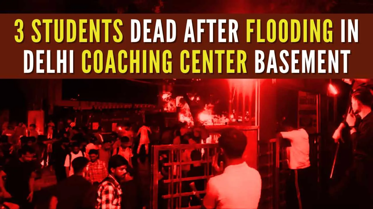 Delhi Shocker: Three UPSC Aspirants Dead after Flooding in Coaching ...
