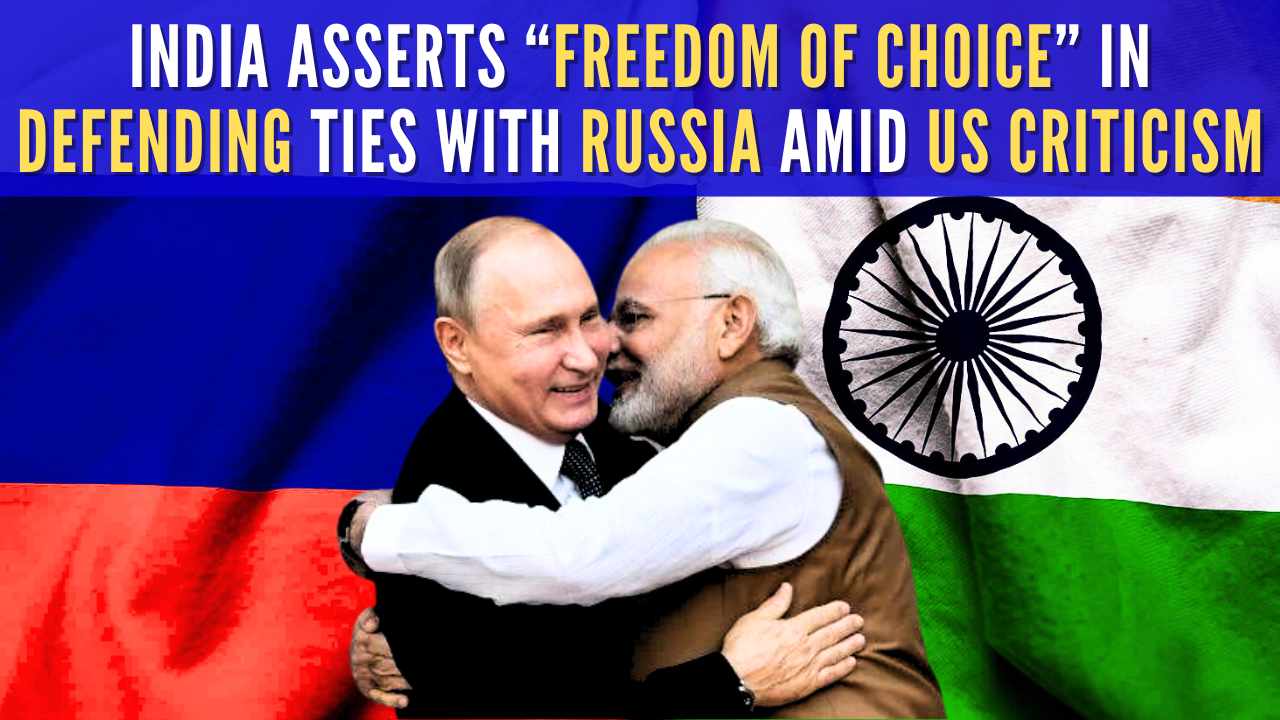 ‘Freedom of Choice’: India Defends Ties with Russia