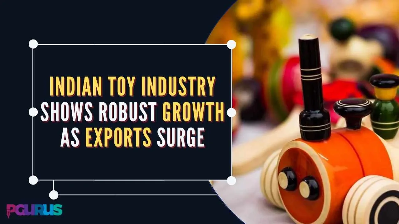 Indian Toy Industry Shows Robust Growth as Exports Surge