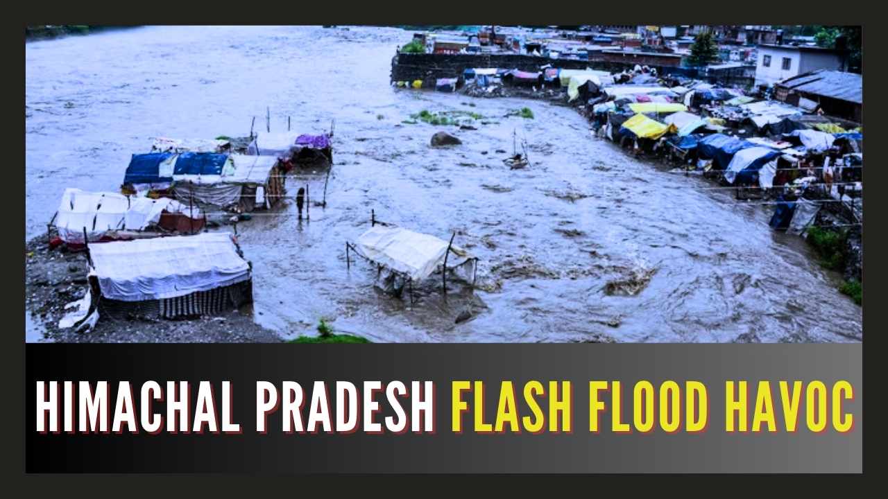 Flash Floods in Himachal Pradesh Cause Extensive Property Damage