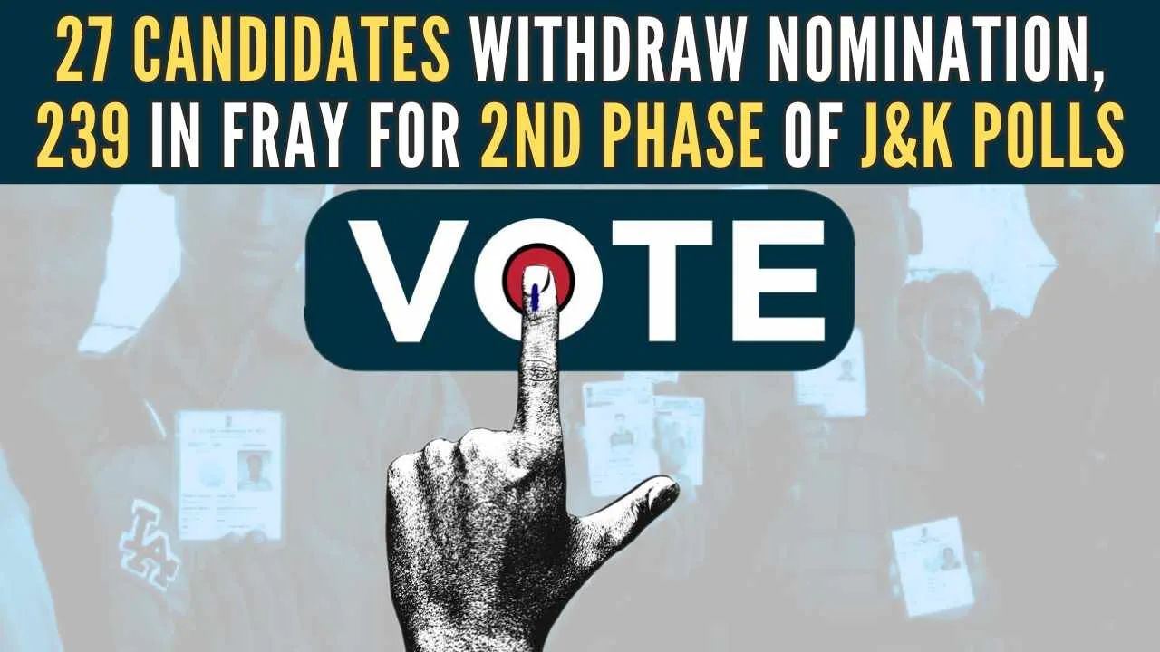 J&K Polls: 27 Candidates Withdraw, 239 in Fray for 2nd Phase