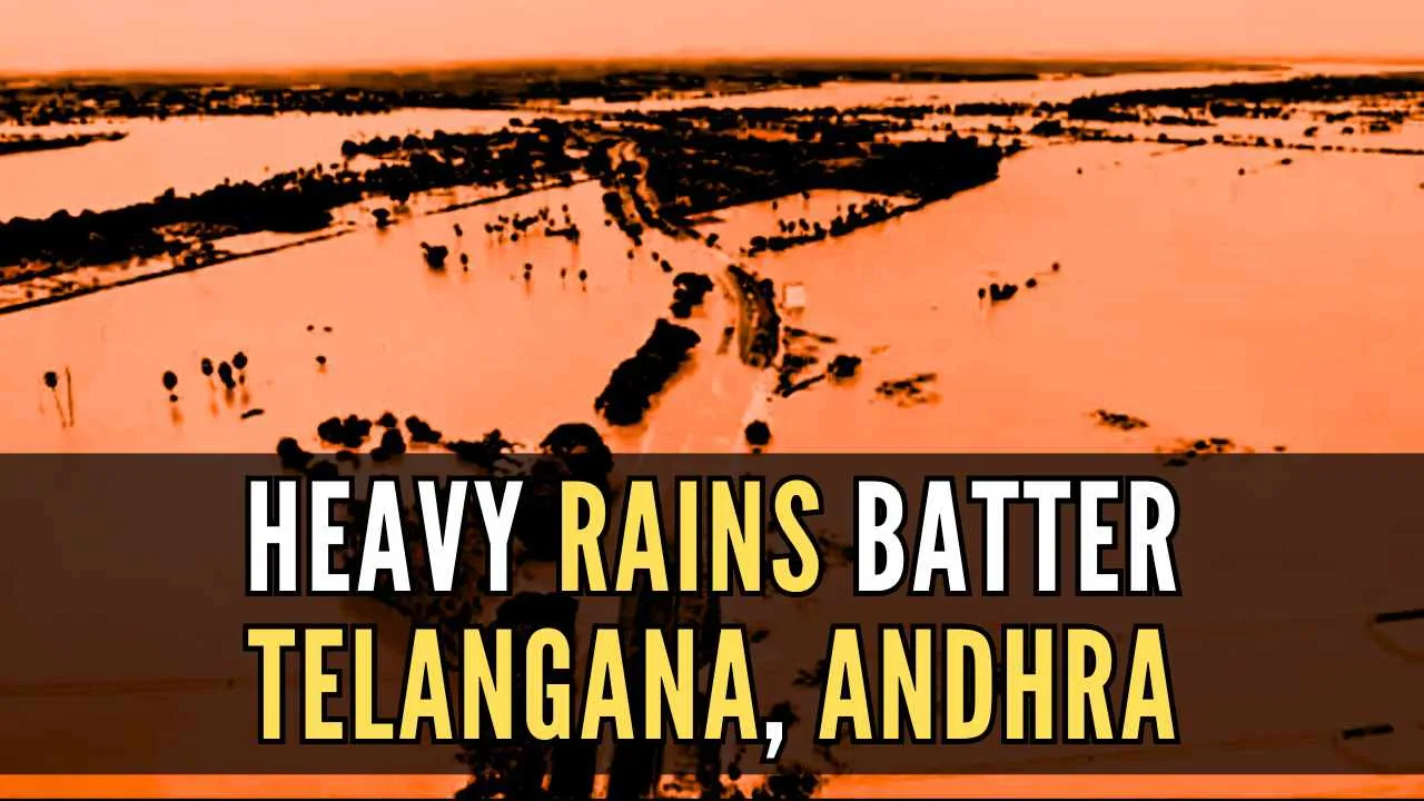 Heavy Rain and Flooding Disrupts in Andhra Pradesh, Telangana