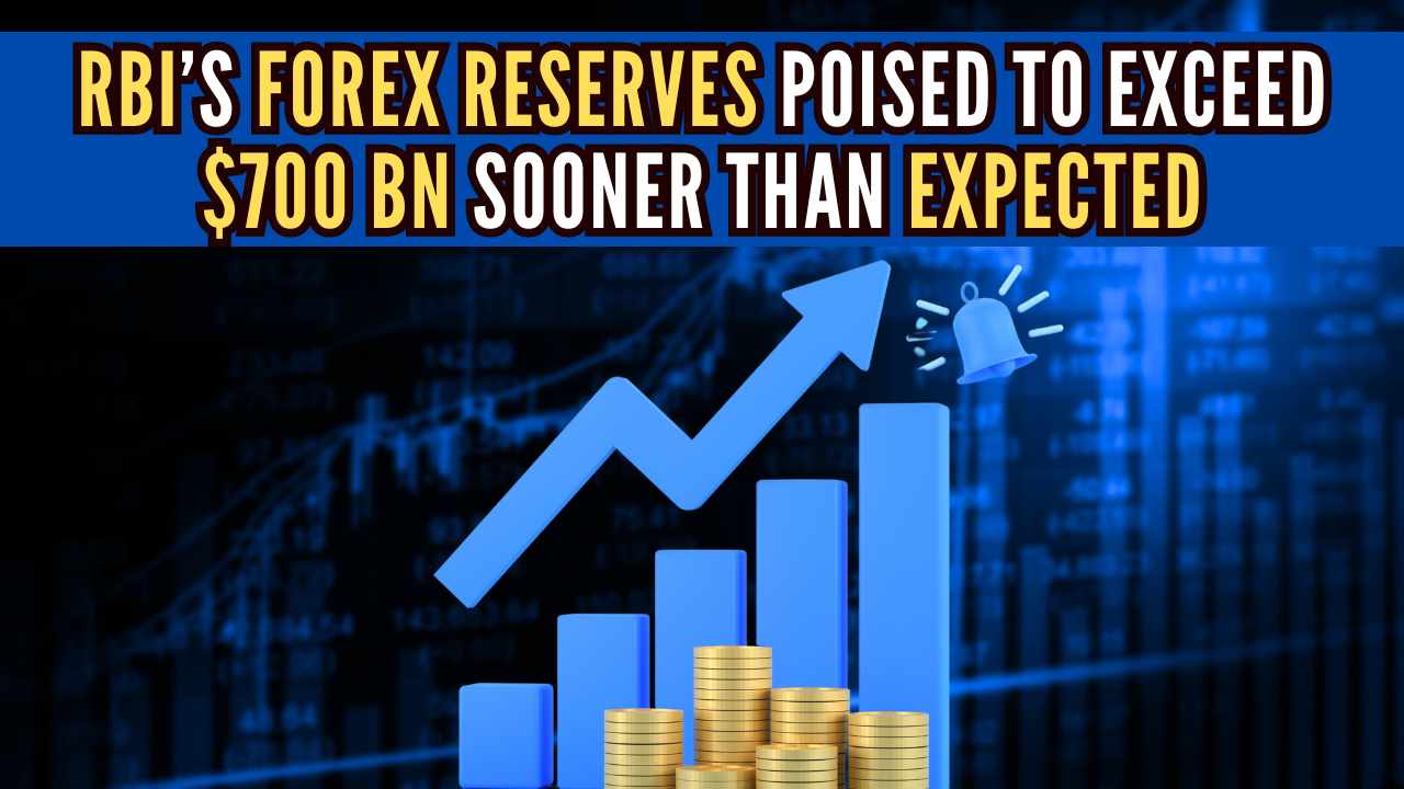RBI’s Forex Reserves Poised to Exceed $700 Billion