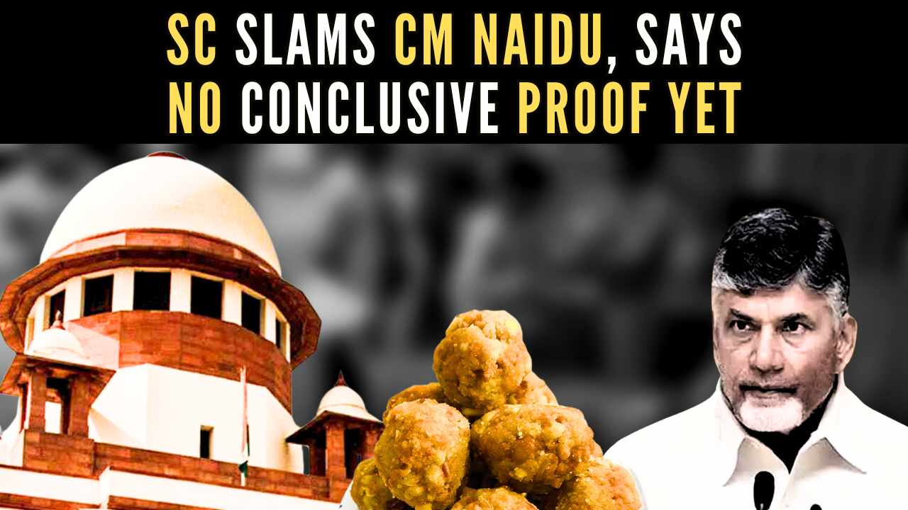 Tirupati Laddu Controversy: Supreme Court Slams CM Naidu