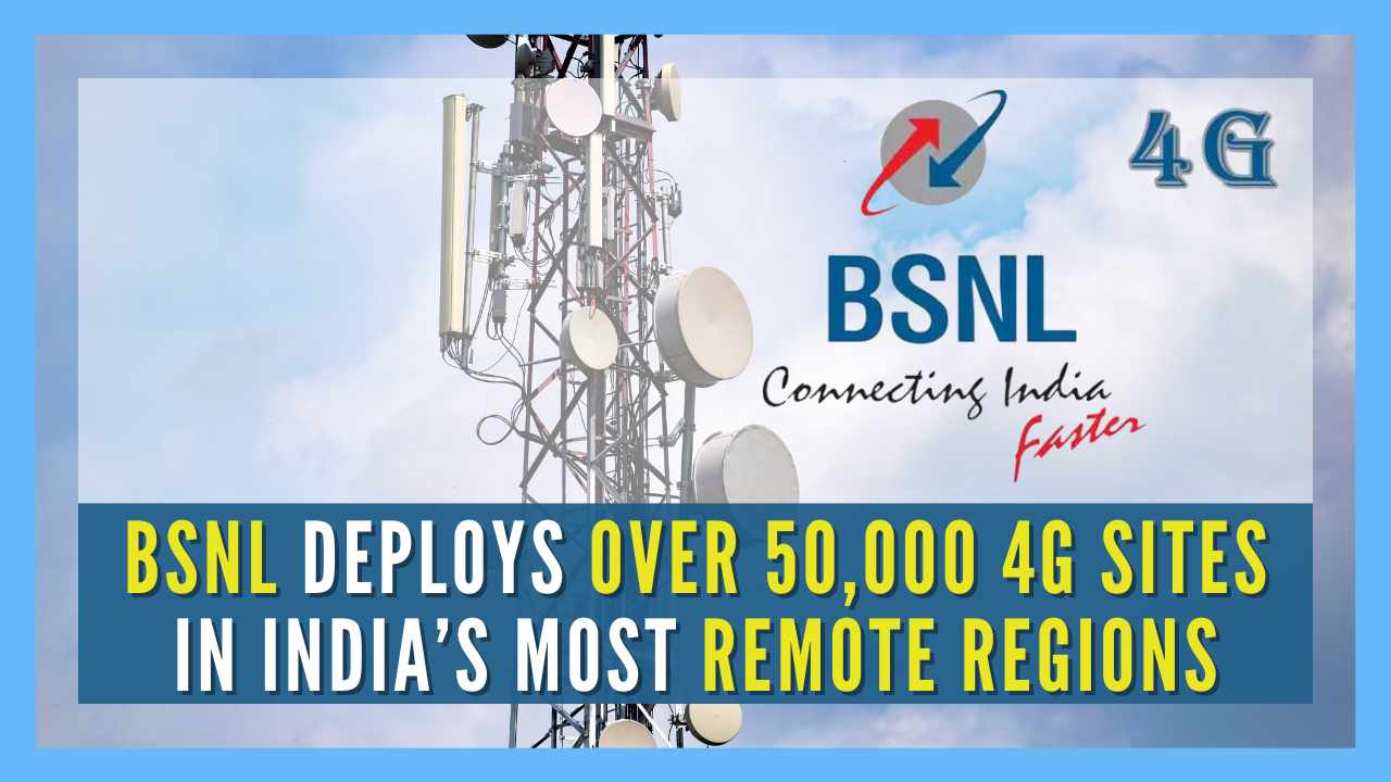 BSNL Expands Digital Connectivity with Over 50,000 4G Sites