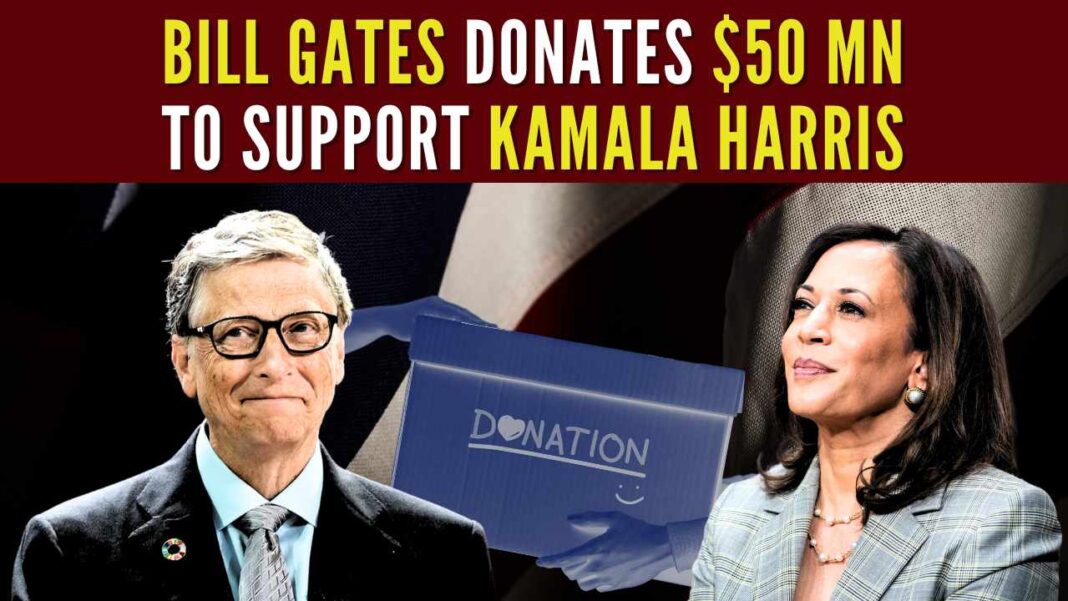 Bill Gates Donates $50 Mn to Kamala Harris’ Campaign