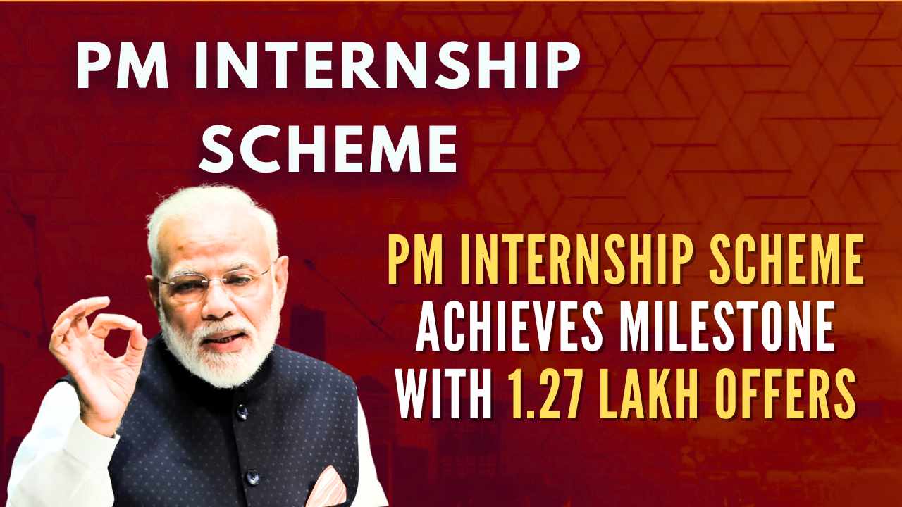 PM Internship Scheme Achieves Milestone with 1.27 Lakh Offers