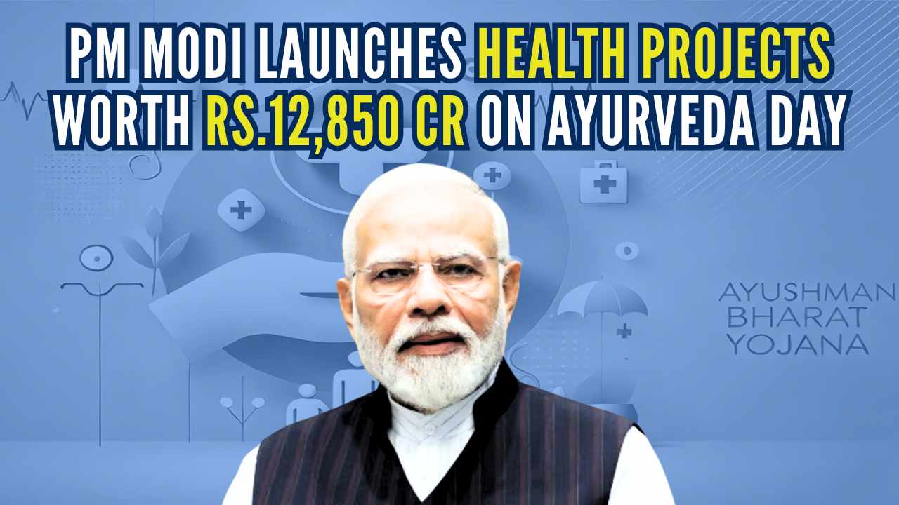 PM Modi Launches Health Projects worth Rs.12,850 Cr