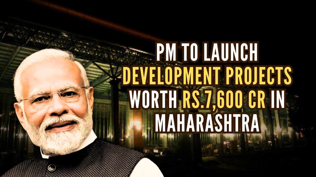 Maharashtra: PM Modi to Launch Development Projects