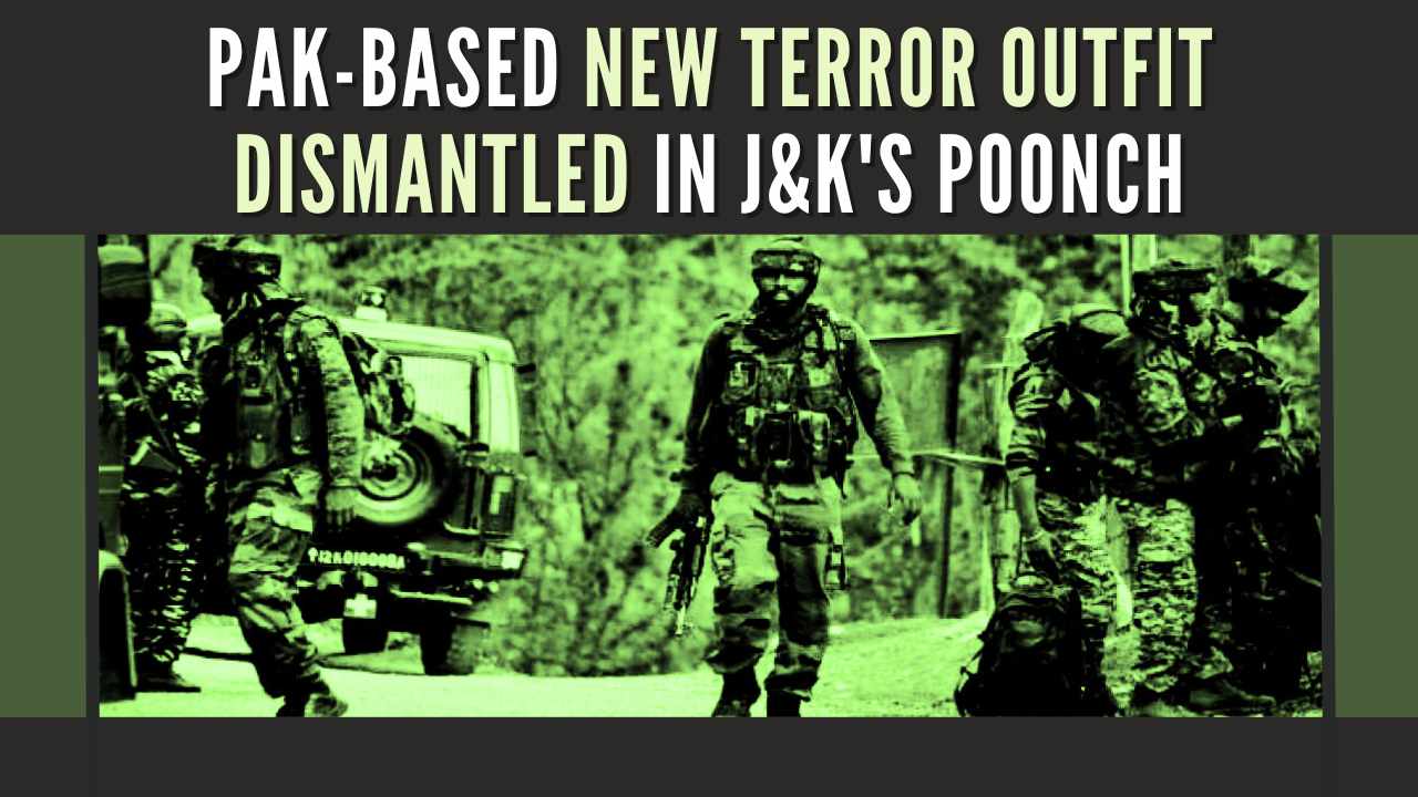 J&K: Pak-Based New Terror Outfit Dismantled by Security Forces