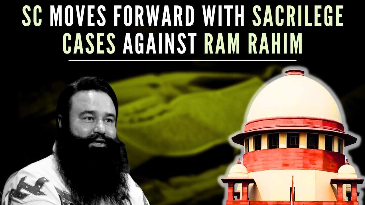 SC Moves Forward with Sacrilege Cases against Ram Rahim