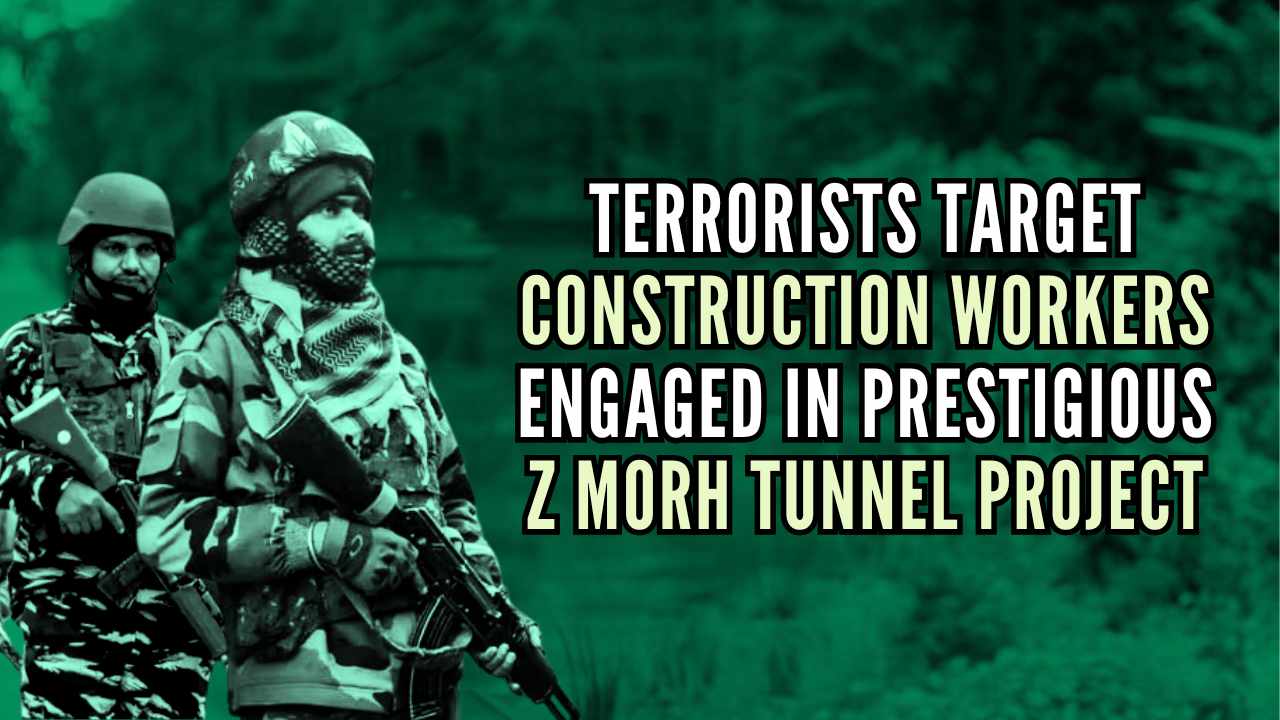 J&K: Terrorists Target Construction Workers at Z Morh Tunnel Project