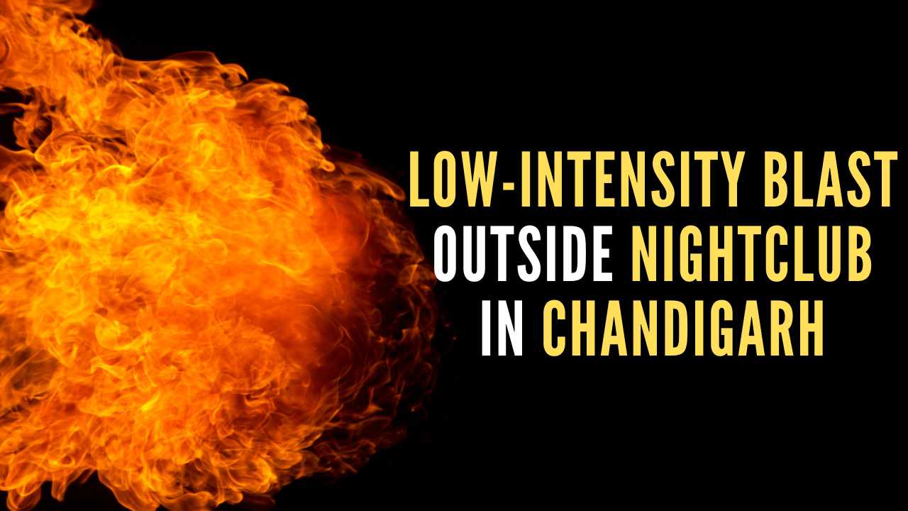 Chandigarh blast: Low-Intensity Blast Outside Nightclub in Sec 26