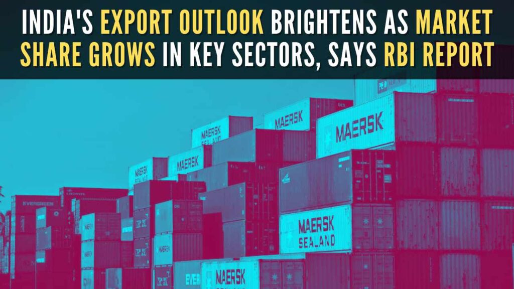 India's Export Outlook Brightens as Market Share Grows: RBI