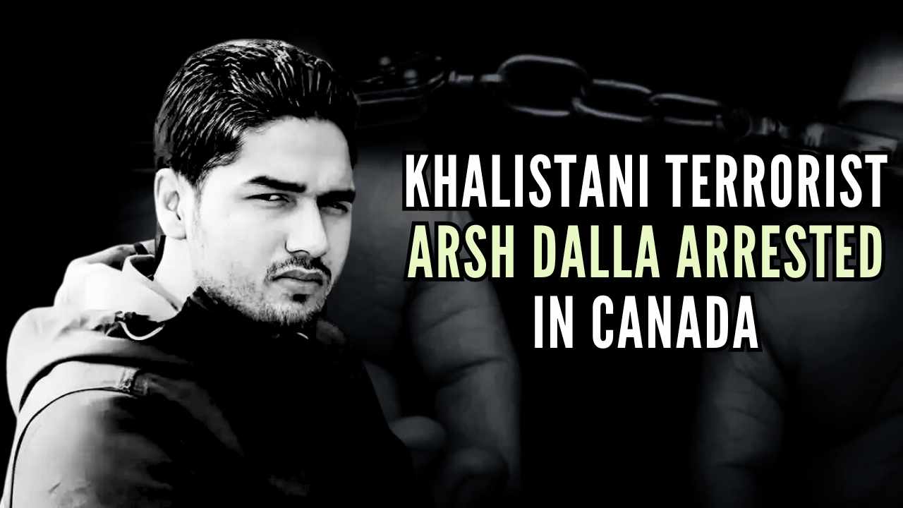 Canada: Khalistani Terrorist Arshdeep Singh (Arsh Dalla) Arrested