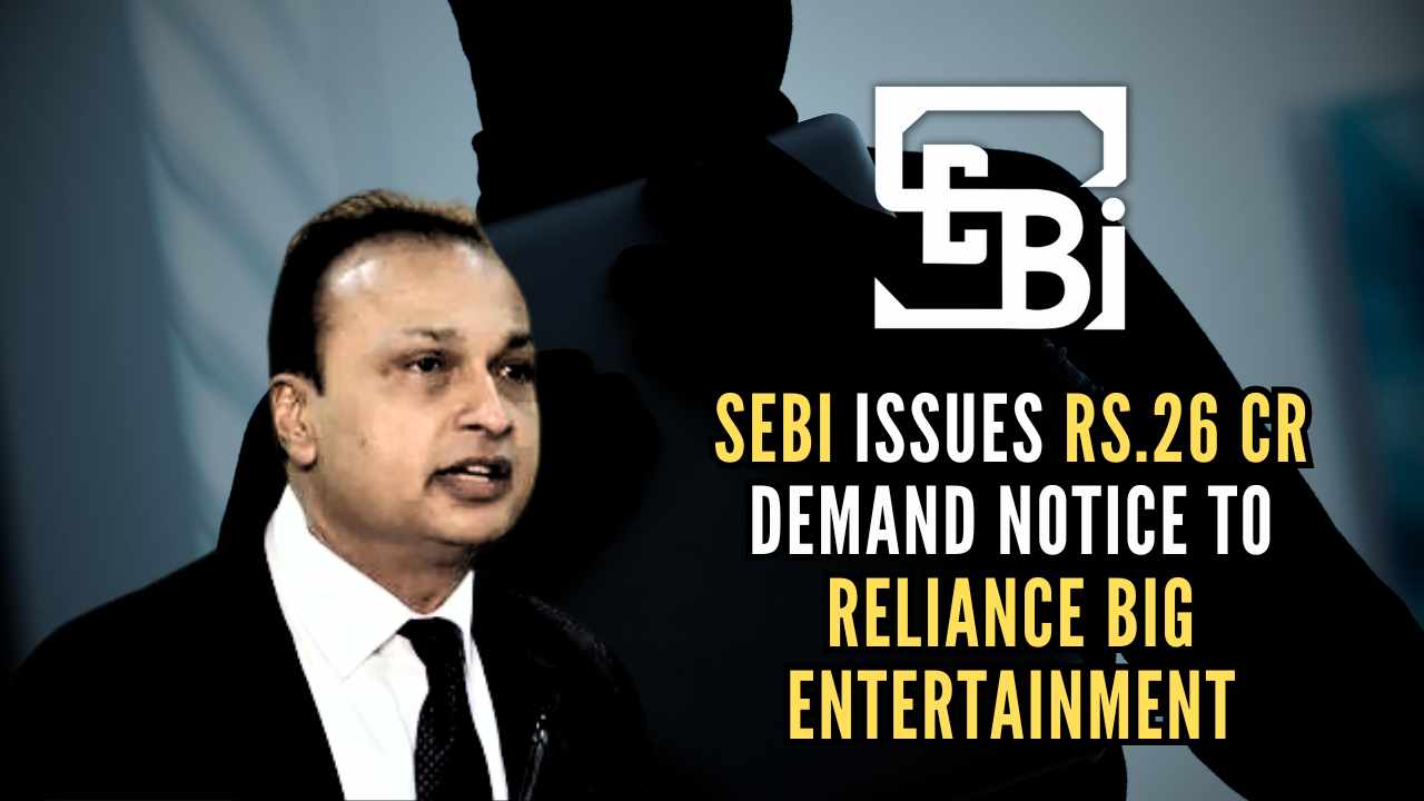 SEBI Issues Rs.26 Crore Fine to Reliance Big Entertainment in RHFL Fund ...