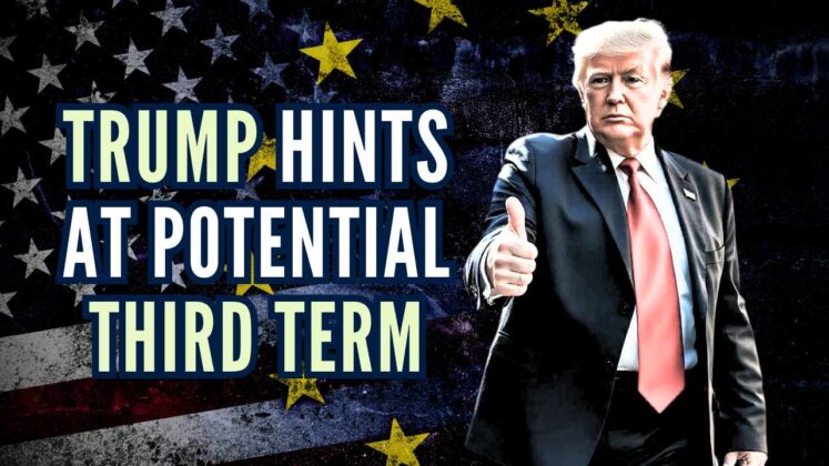 Donald Trump Hints at Potential Third Term