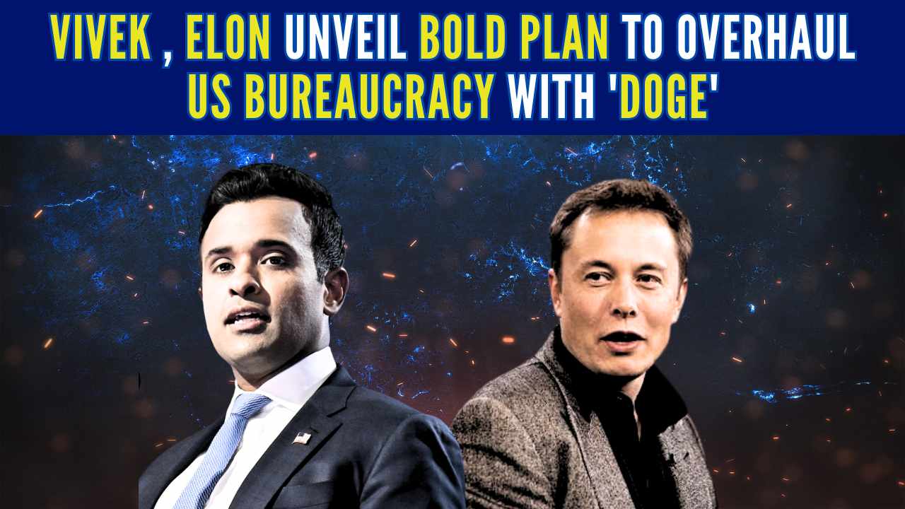 Vivek Ramaswamy, Elon Musk Unveil Bold Plan to Overhaul US Bureaucracy