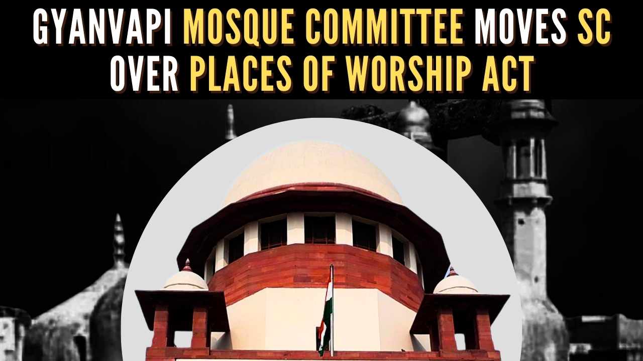 Gyanvapi Mosque Committee Moves SC Over Pleas against 1991 Places of ...