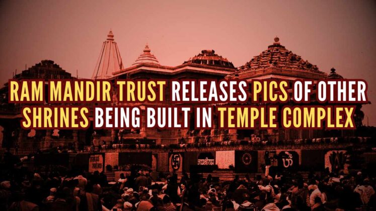 Ram Mandir Trust Releases Images of Shrines being Built in Complex