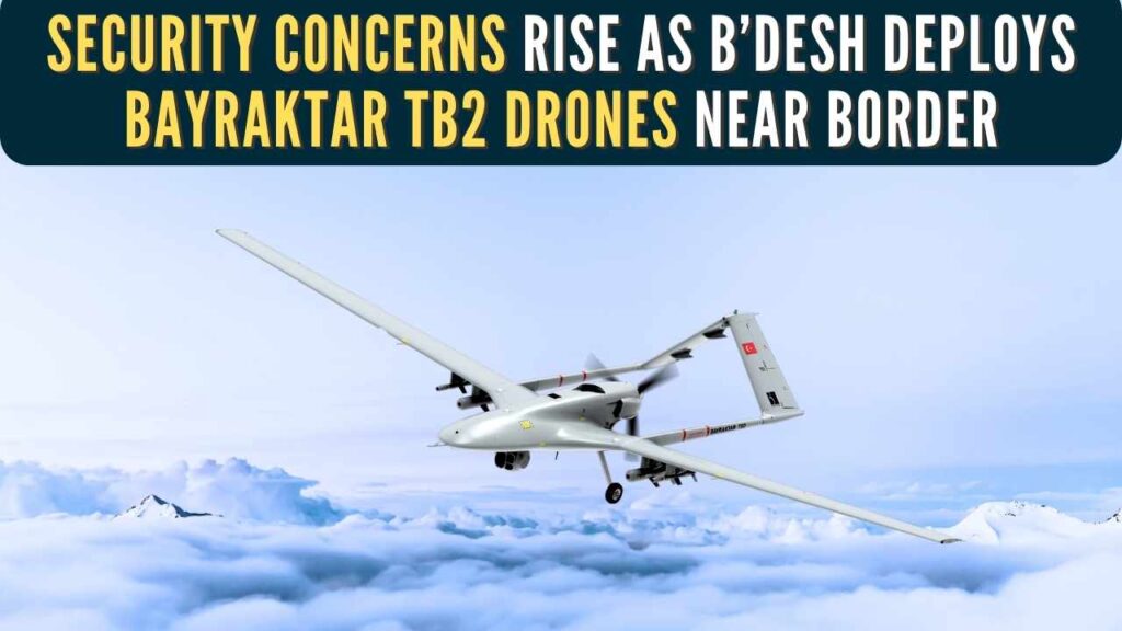 Security Concerns Rise as B'desh Deploys Bayraktar TB2 Drones
