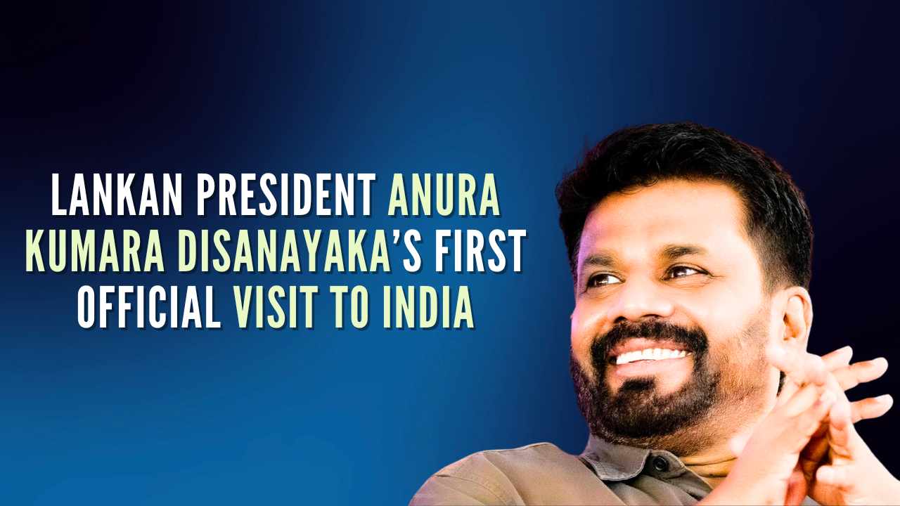 Lankan Prez Anura Kumara Disanayaka’s First Official Visit to India