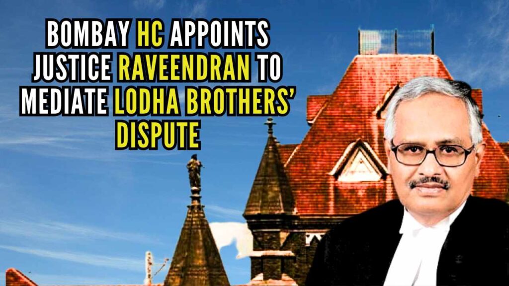 HC Appoints Mediator for Lodha Brothers' in Trademark Dispute