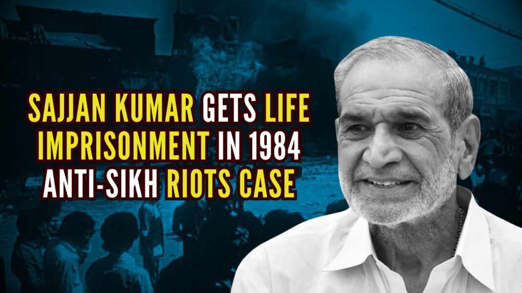 1984 Anti-Sikh Riots: Delhi Court Awards Lifer to Sajjan Kumar