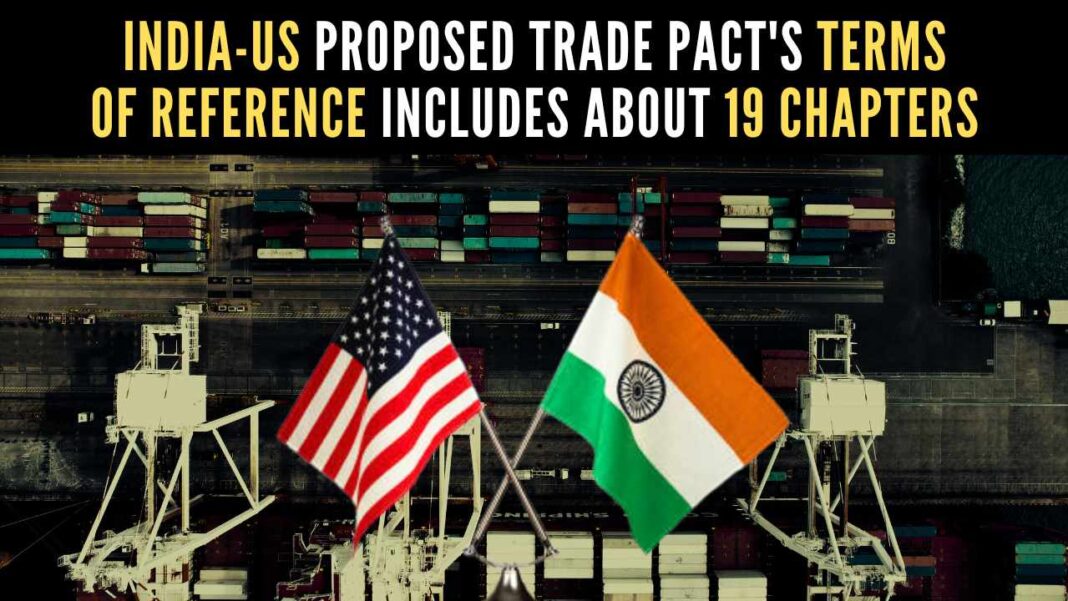 India-US Proposed Trade Pact's Terms of Reference includes about 19 Chapters
