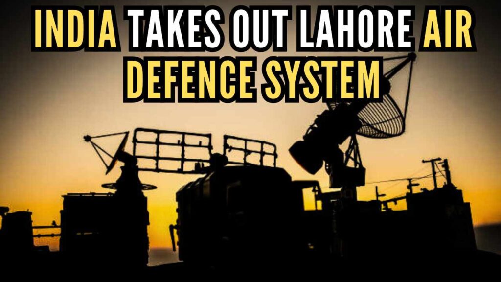India Chokes Lahore Air Defence System