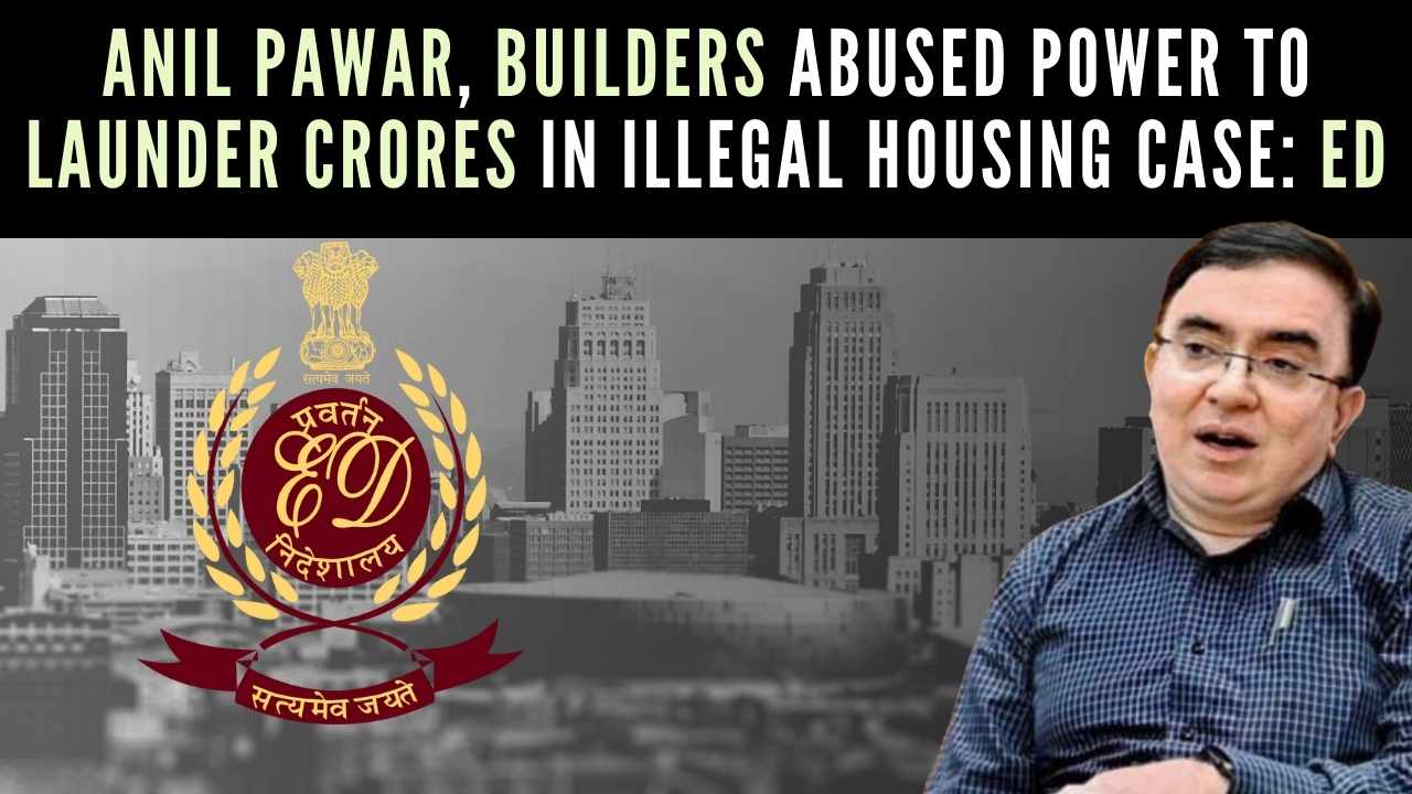Illegal Buildings in Vasai-Virar: ED Says IAS Officer Anil Pawar, Co ...
