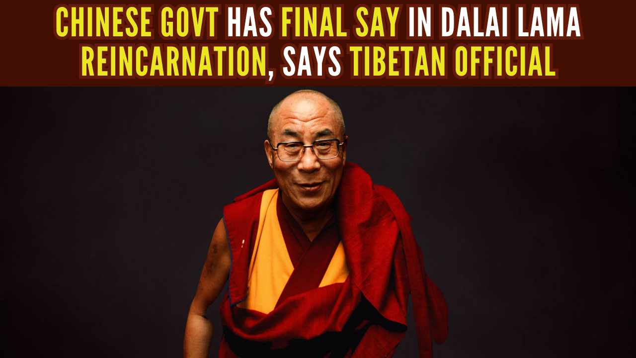 China Has 'Final Say' in Dalai Lama Reincarnation: Tibetan Official