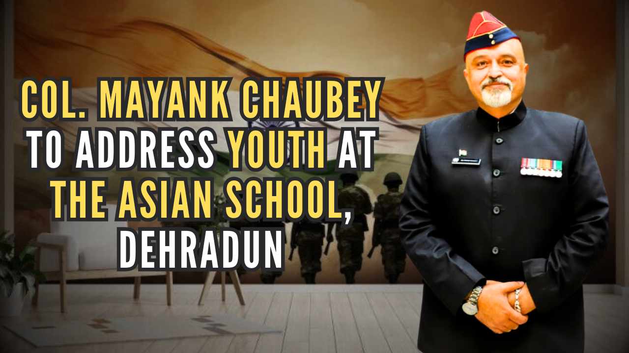Inspiring Young Minds: Col. Mayank Chaubey (Retd.) to Address The Asian School, Dehradun