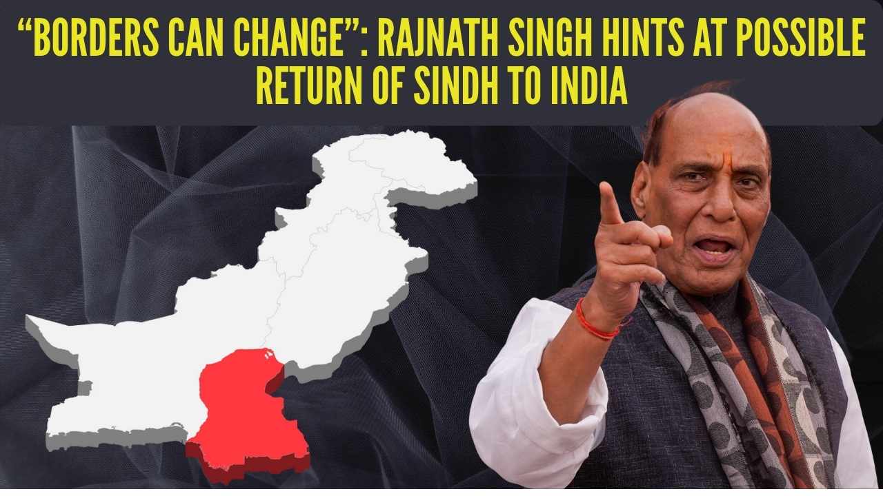 Rajnath Singh says Sindh “may return to India” as borders can change