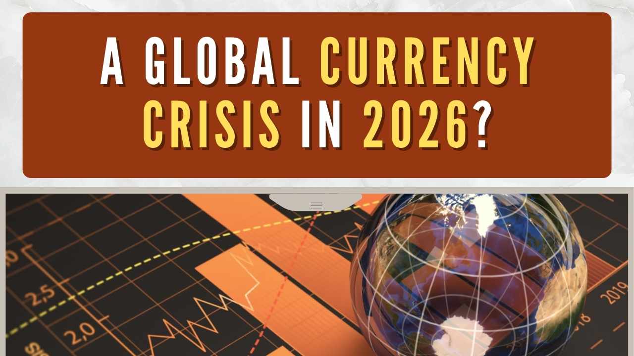 A Global Currency Crisis in 2026?