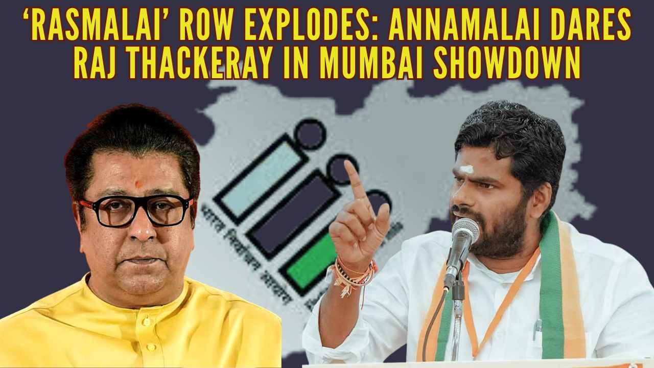From ‘Rasmalai’ Jibe to Open Dare: Annamalai Tells Raj Thackeray ‘Try ...