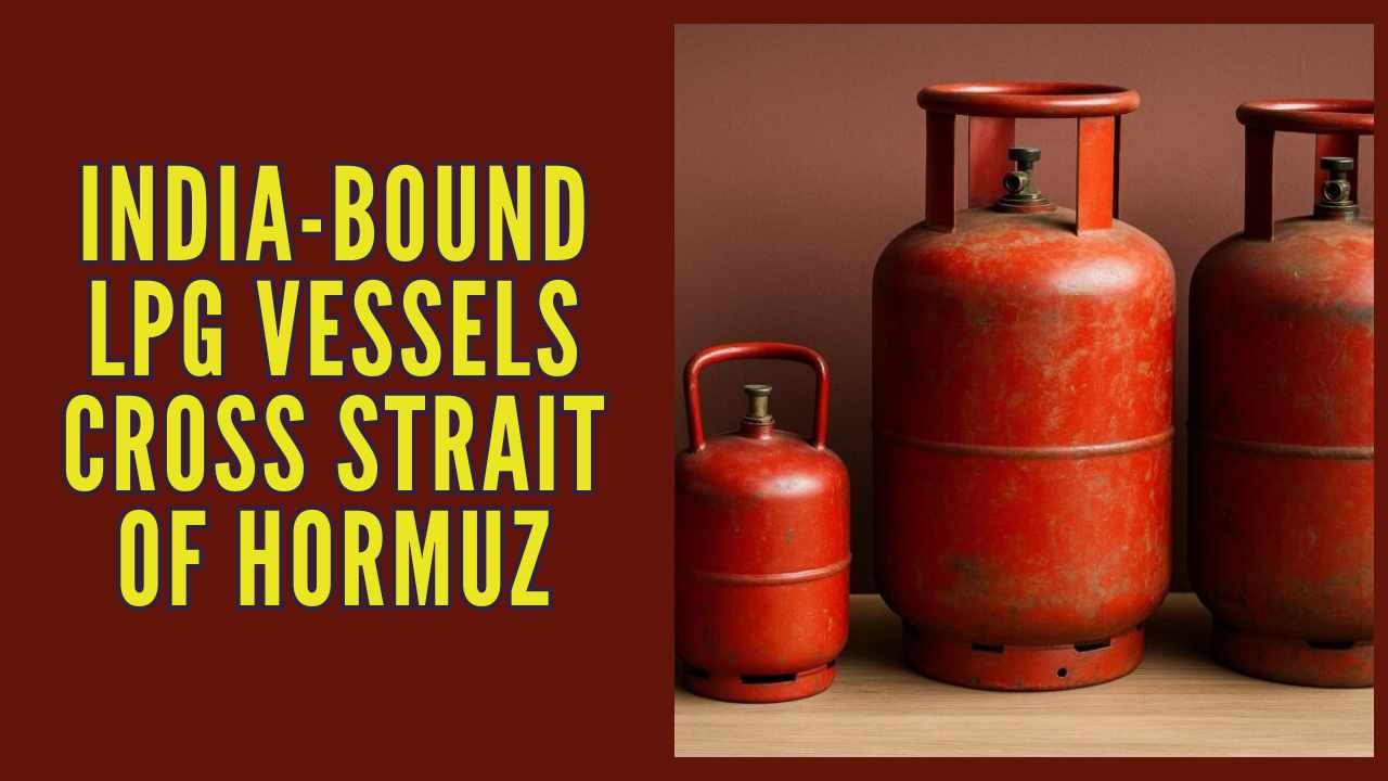 India-bound LPG shipments clear Strait of Hormuz as panic booking surges