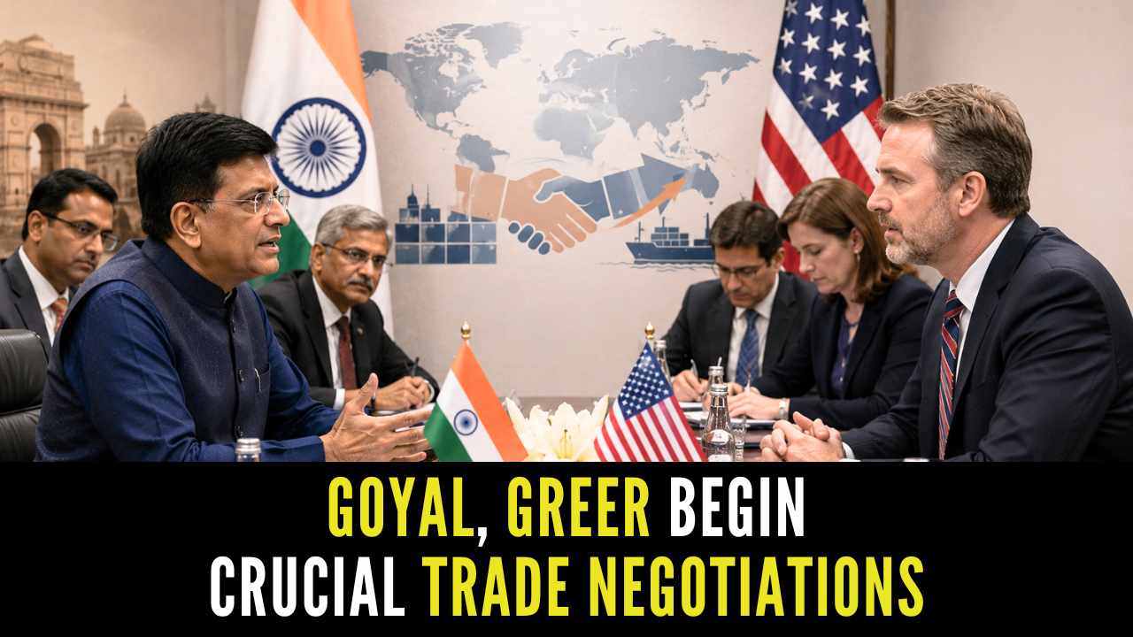 Goyal, US Trade Representative Greer Begin Talks on Trade Pact
